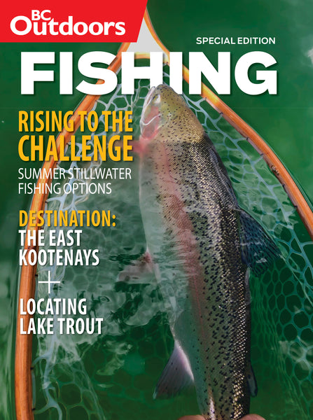 BC Outdoors Magazine May/June 2024 *Fishing Special* – OP Media Group